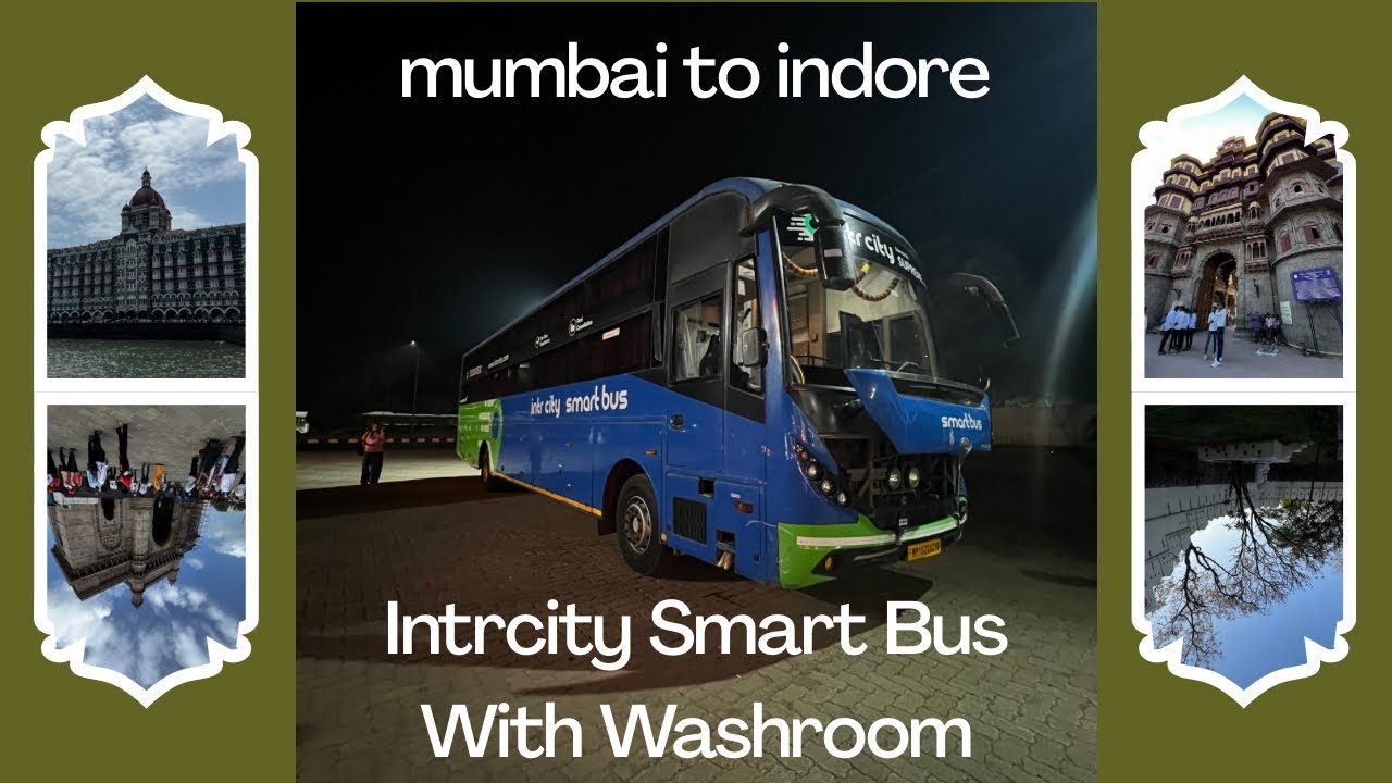 Mumbai To Indore Bus Journey | Intrcity Smart Bus With Washroom - YouTube