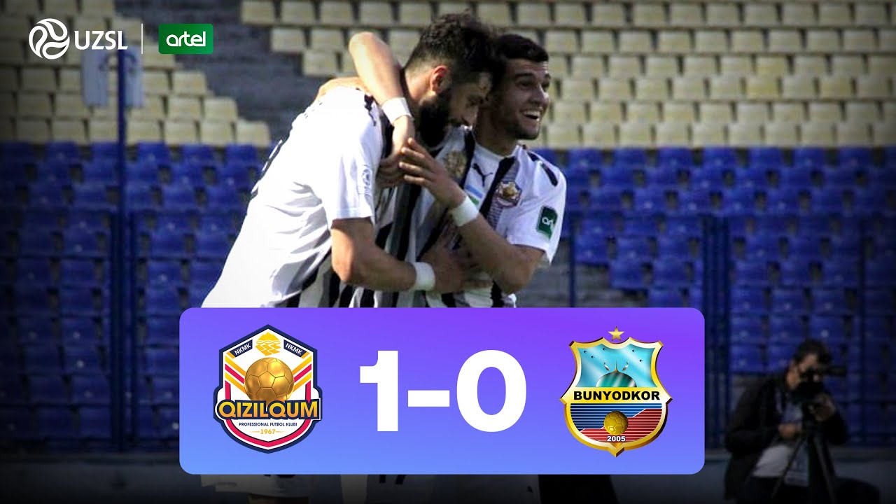 QIZILQUM 1:0 BUNYODKOR | Superliga 14-tur - YouTube