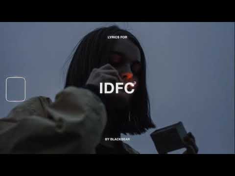 Blackbear-idfc (lyrics)