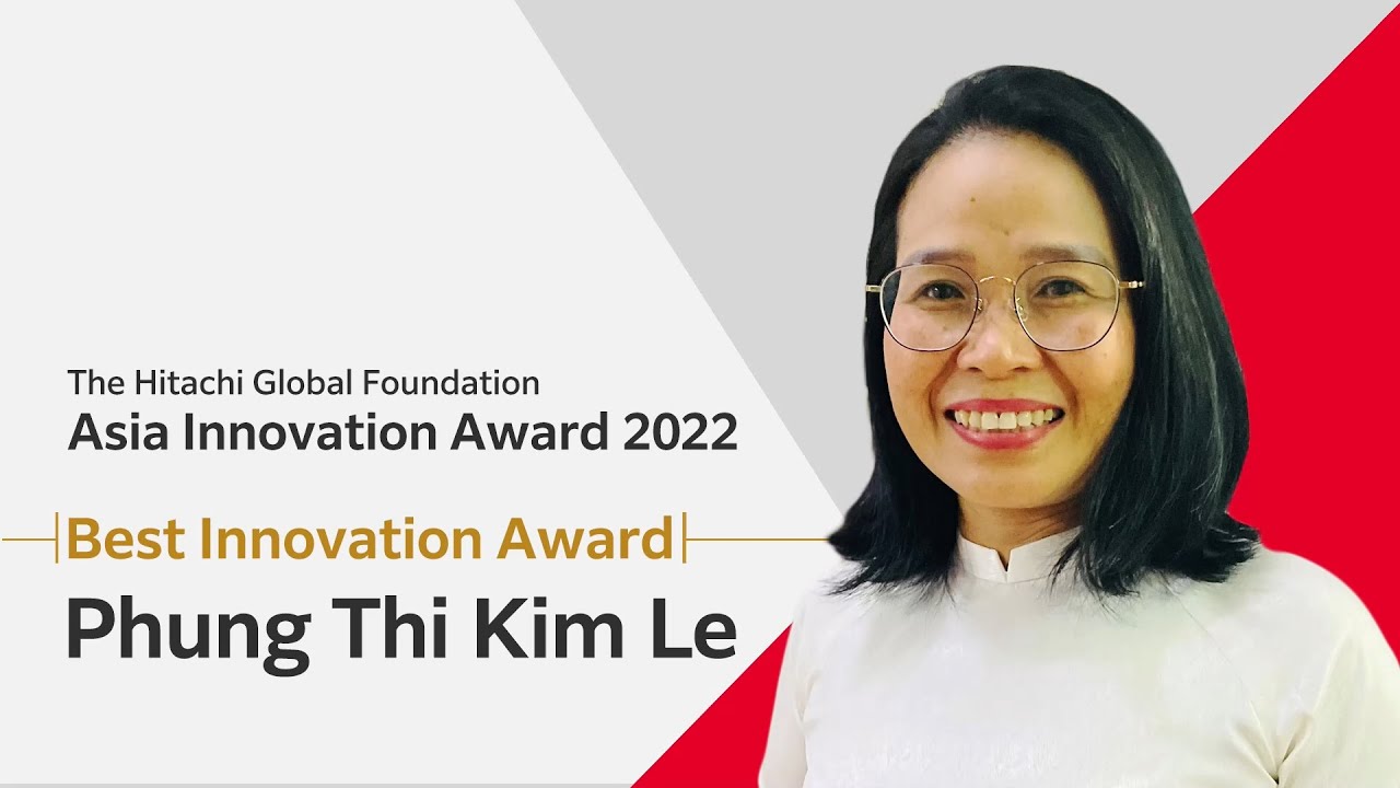 Hitachi Global Foundation Asia Innovation Award 2022 Best Innovation ...