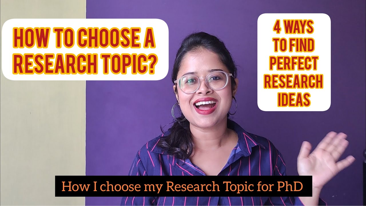 How to choose a Research Topic | PhD | 4 ways to find good research ...
