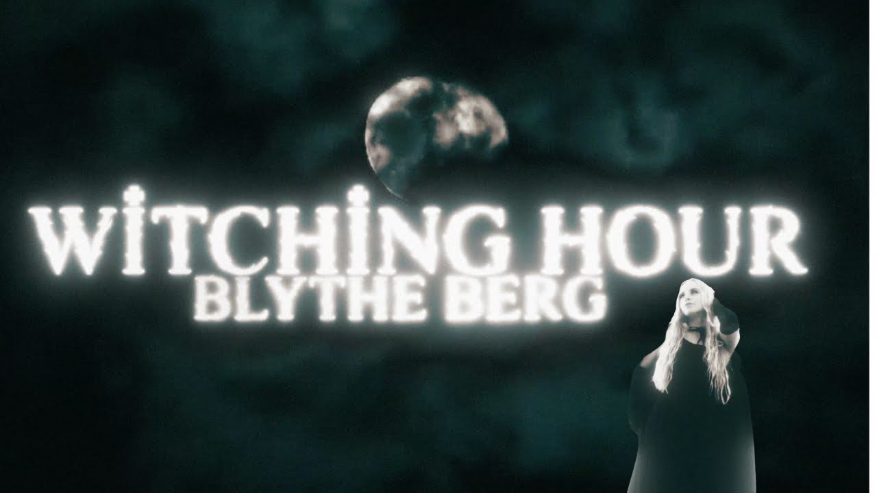 Blythe Berg - Witching Hour (Official Music Video) - YouTube
