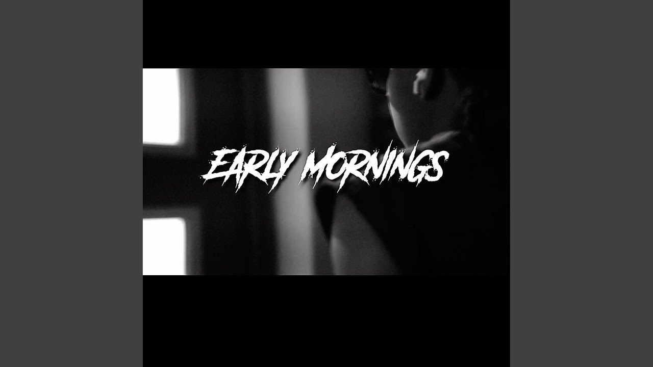 Early Morning - YouTube