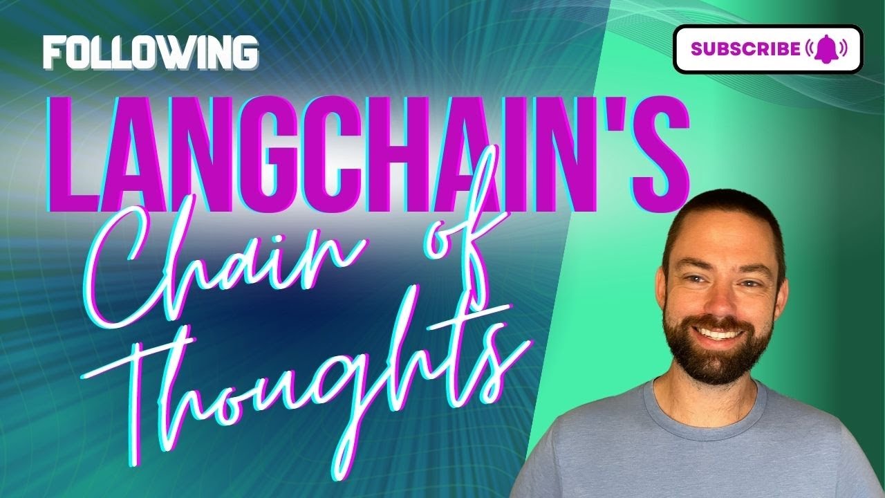 Following LangChain's Chain of Thoughts - YouTube