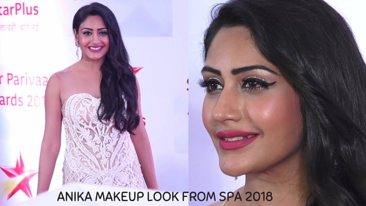 Anika makeup tutorial:Surbhi chandna makeup look from SPA 2018 - YouTube