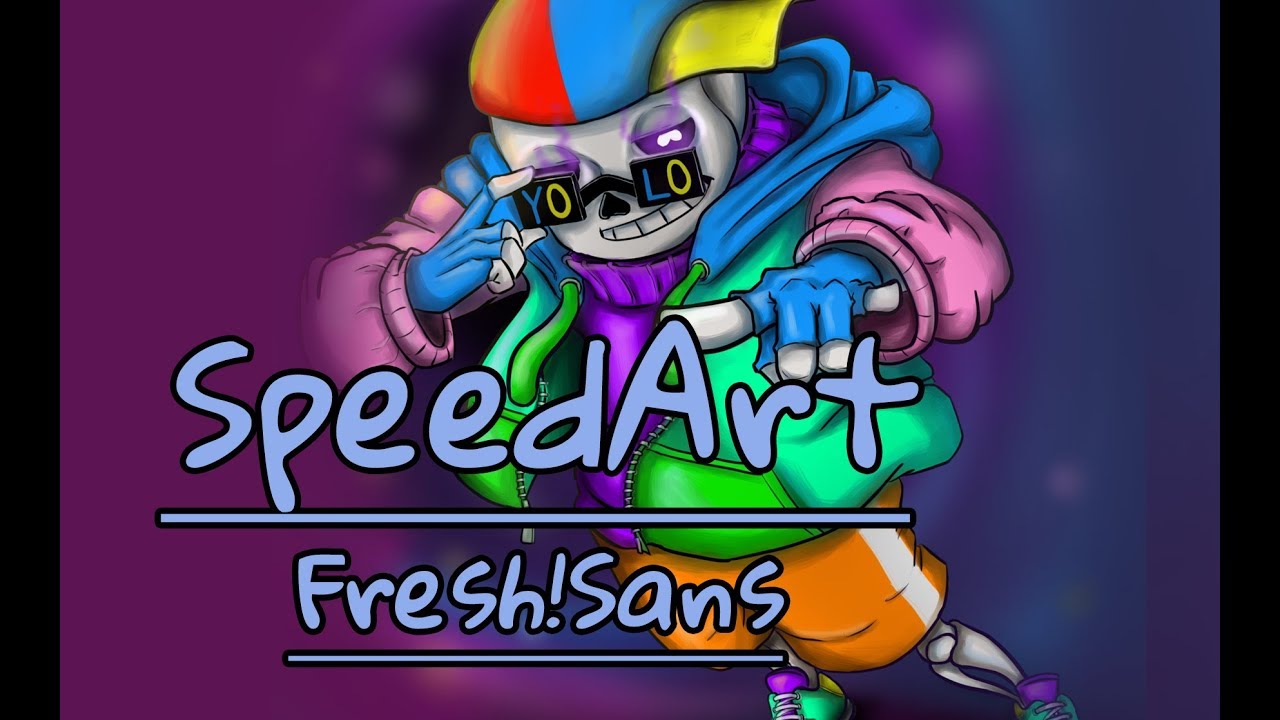 Fresh!Sans [Speedart] - YouTube