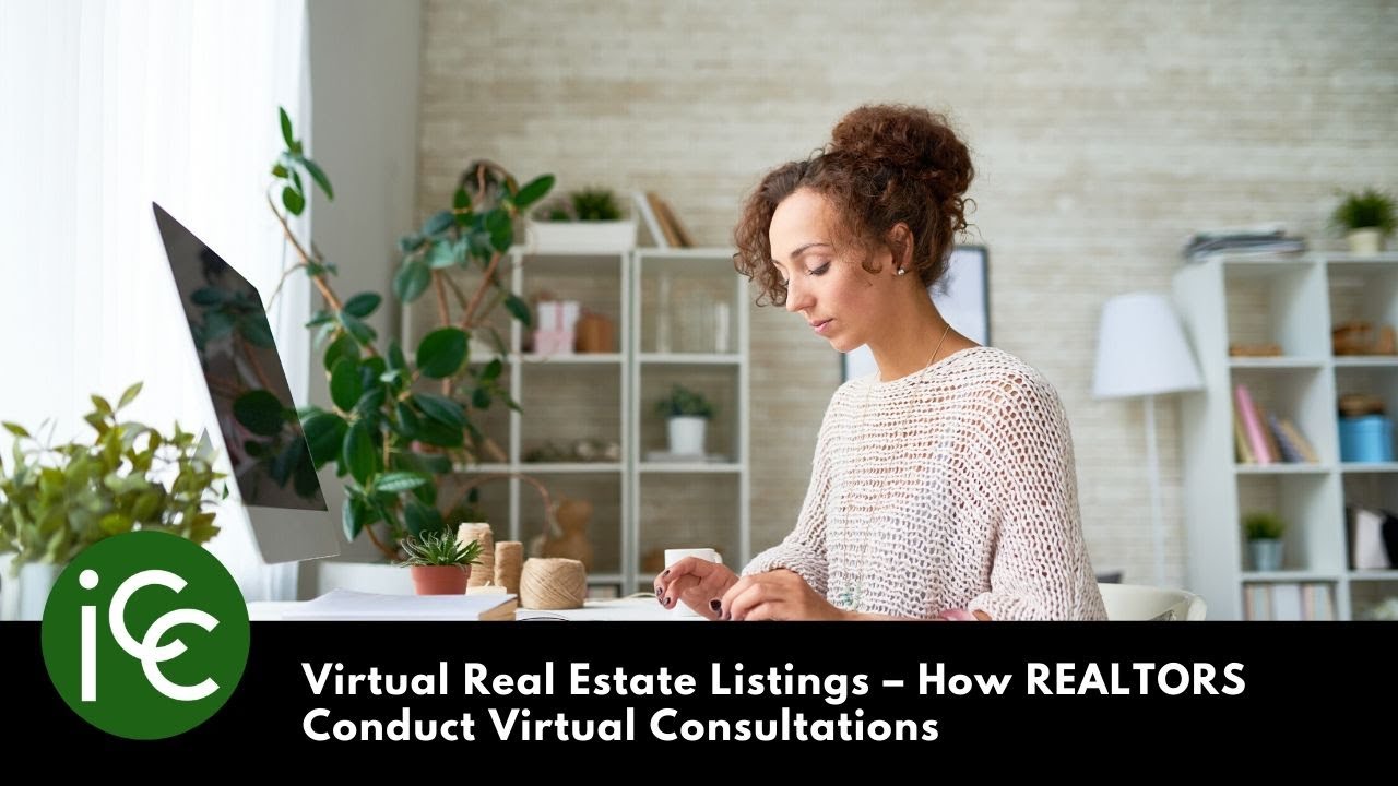 Virtual Real Estate Listings – How REALTORS Conduct Virtual ...