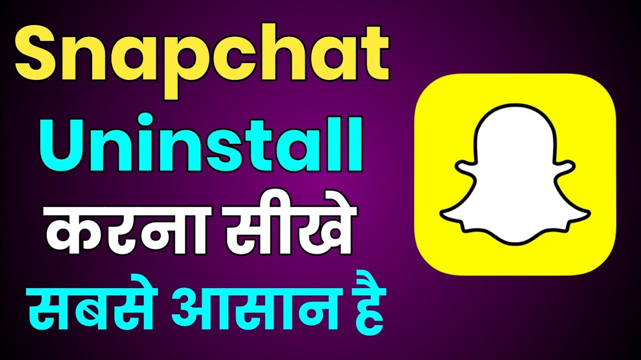 Snapchat Uninstall Kaise kare || How To Uninstall Snapchat App ...