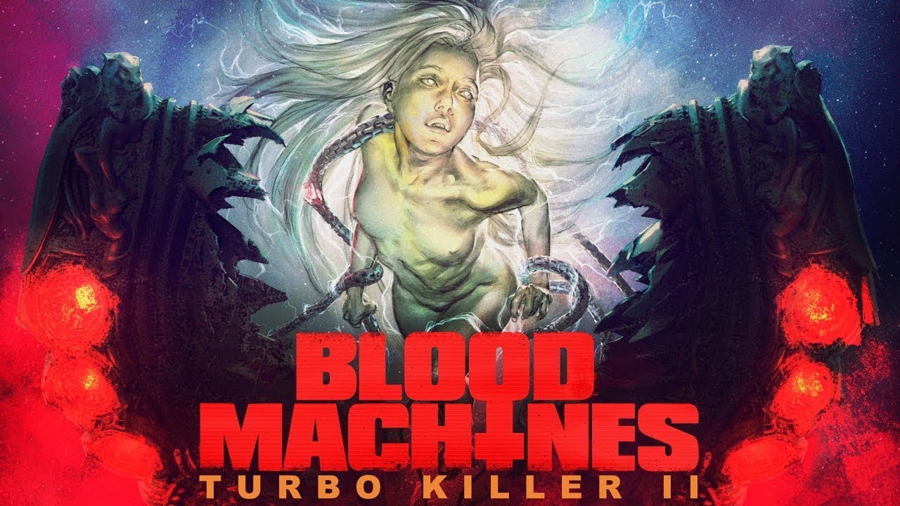 Blood Machines (2019) - YouTube