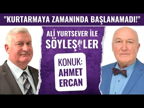 SÖYLEŞİLER | KONUK: AHMET ERCAN