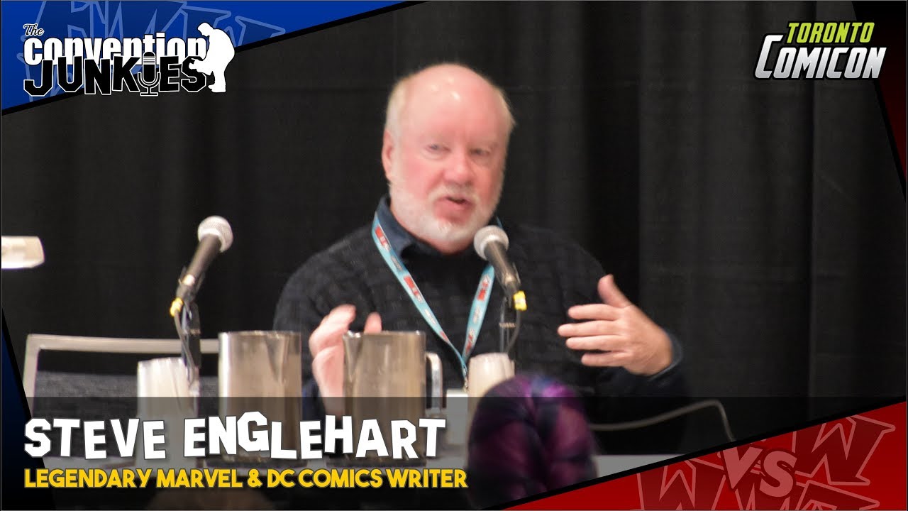 Legendary Marvel & DC Comics Writer Steve Englehart - Toronto ComiCon ...