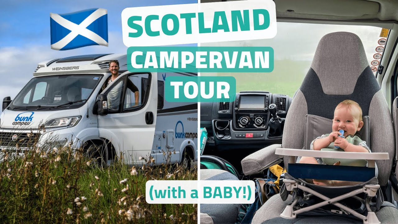 Camper Van Tour in Scotland WITH A BABY! | Best campervan hire for ...