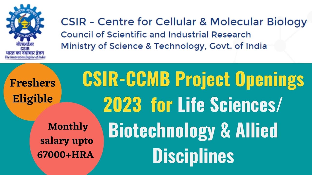 CSIR-CCMB Project Openings 2023 for Life Sciences/ Biotechnology ...