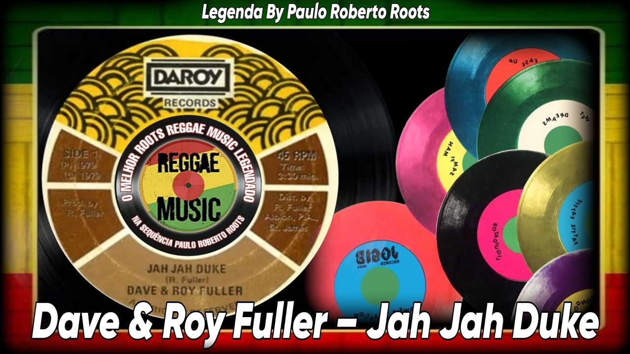 Dave & Roy Fuller – Jah Jah Duke ( Reggae Legendado ) Lyric - YouTube