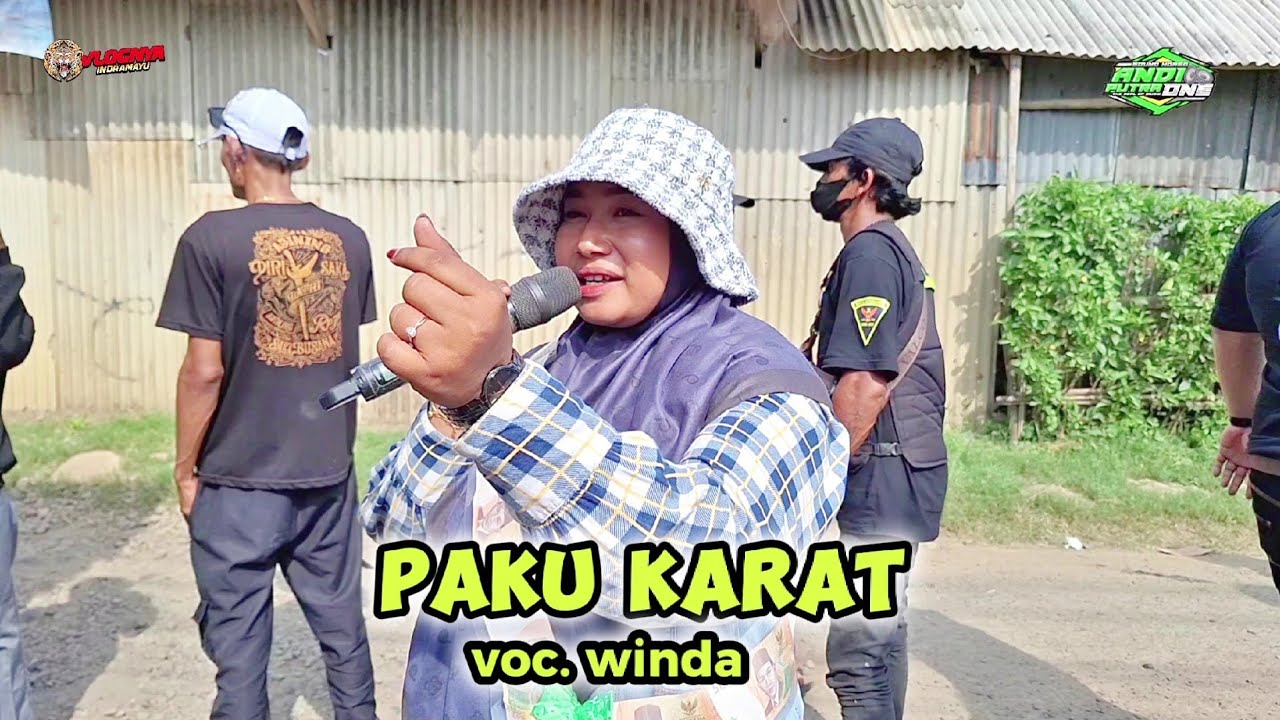 ANDI PUTRA 1 PAKU KARAT Voc. Winda | Show Drunten Gabus Wetan Indramayu ...