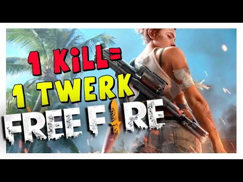 1 KILL = 1 TWERK en FREE FIRE