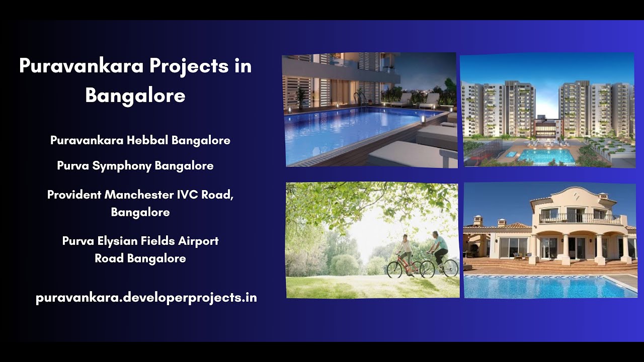 Puravankara Projects in Bangalore - Experience The Wonder Of Living ...