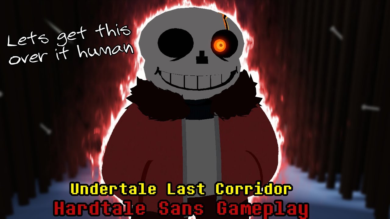 Undertale: Last Corridor Hardtale Sans Gameplay - YouTube