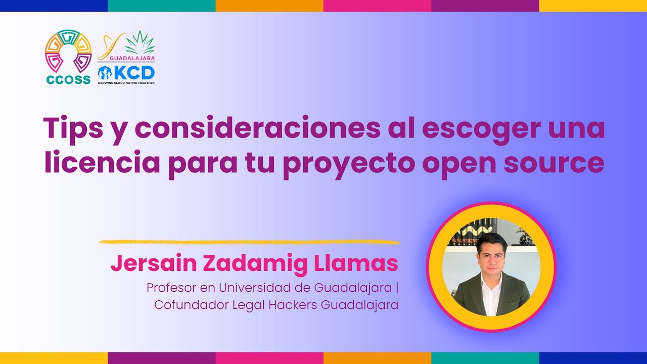 Tips y consideraciones al escoger una licencia para tu proyecto open source | CCOSS + KCD GDL ...