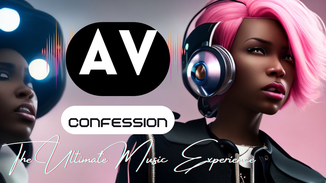 AV - CONFESSION (OFFICIAL LYRIC VIDEO) - YouTube