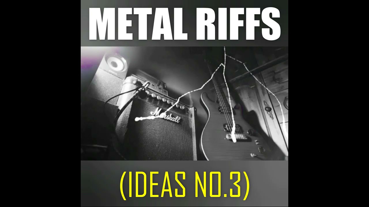 How To Write A Metal Song | Metal Riffs Ideas | How To Compose A Metal ...