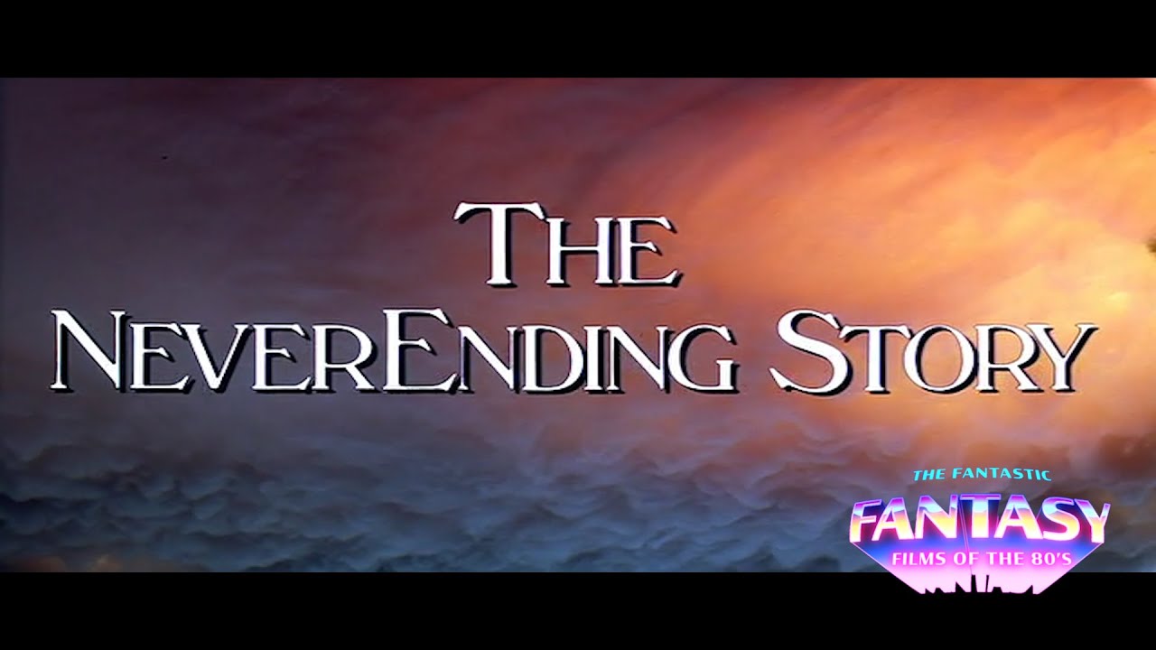 “The Never Ending Story” - “The Fantastic Fantasy Films of the 80's ...
