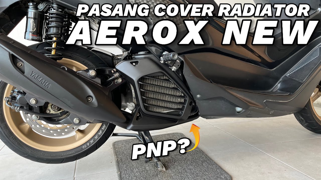 Pasang Cover Radiator Aerox New di Motor Nmax - YouTube