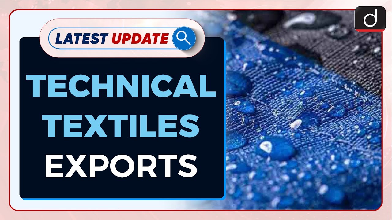 Technical Textiles Exports : Latest update | Drishti IAS English - YouTube