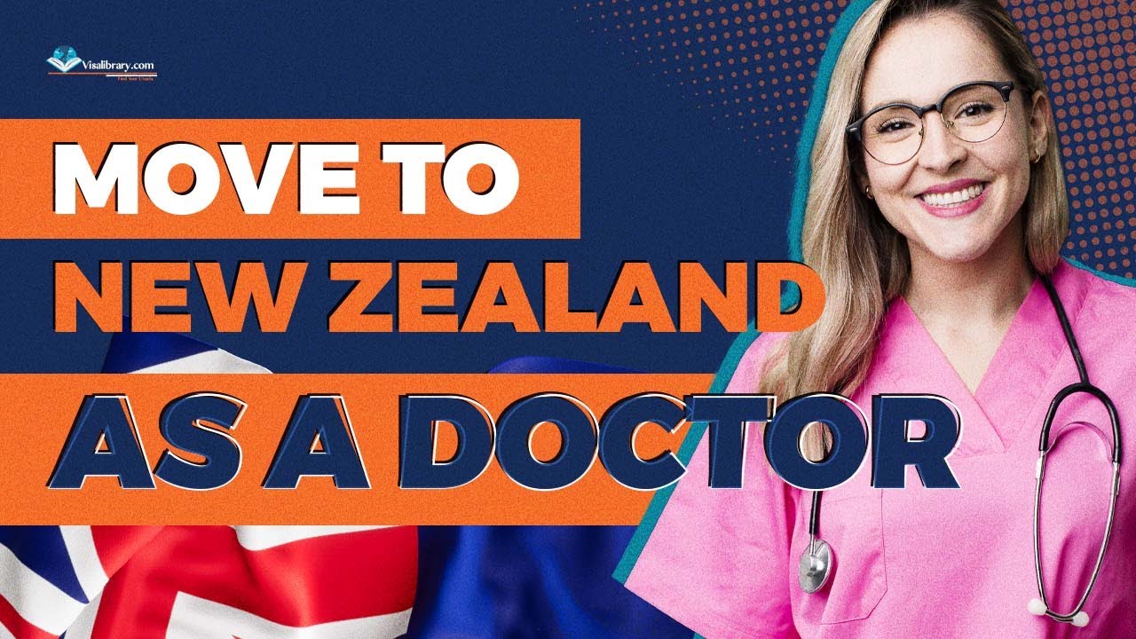 A Complete Guide to Immigrate to the New Zealand as a Doctor: Salary ...