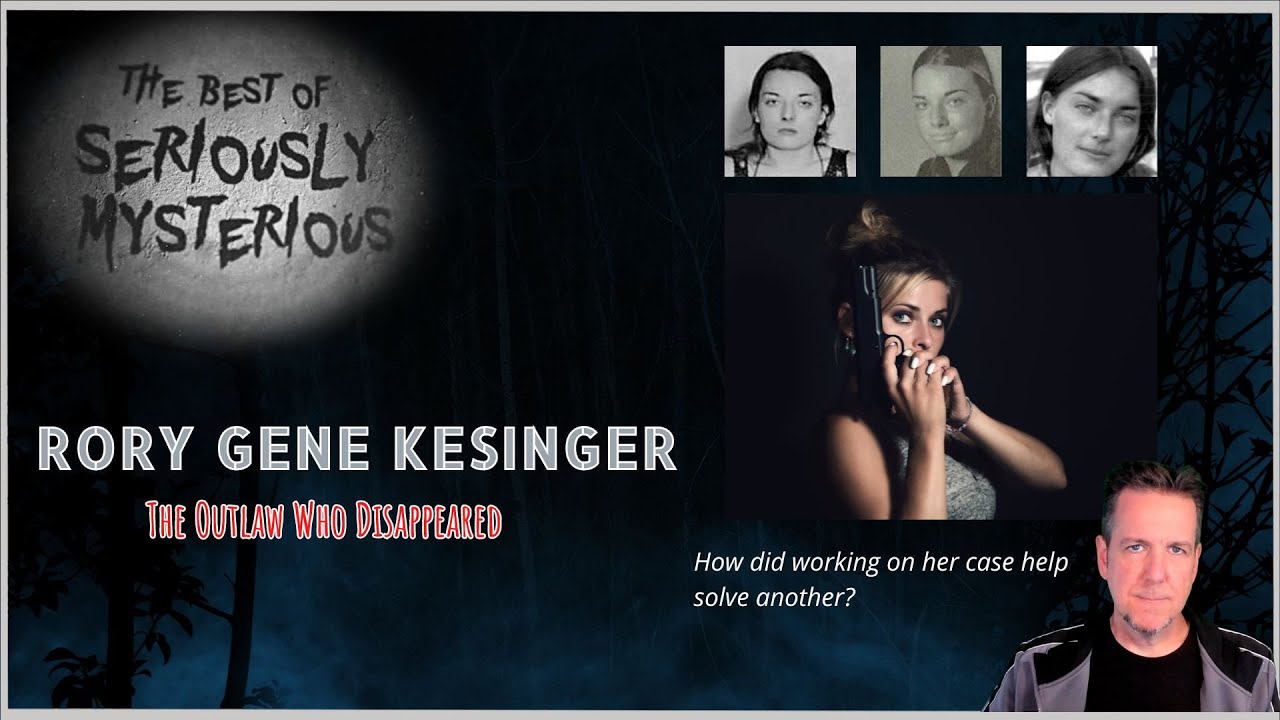 Rory Gene Kesinger - The Outlaw Who Disappeared | Best of Seriously ...