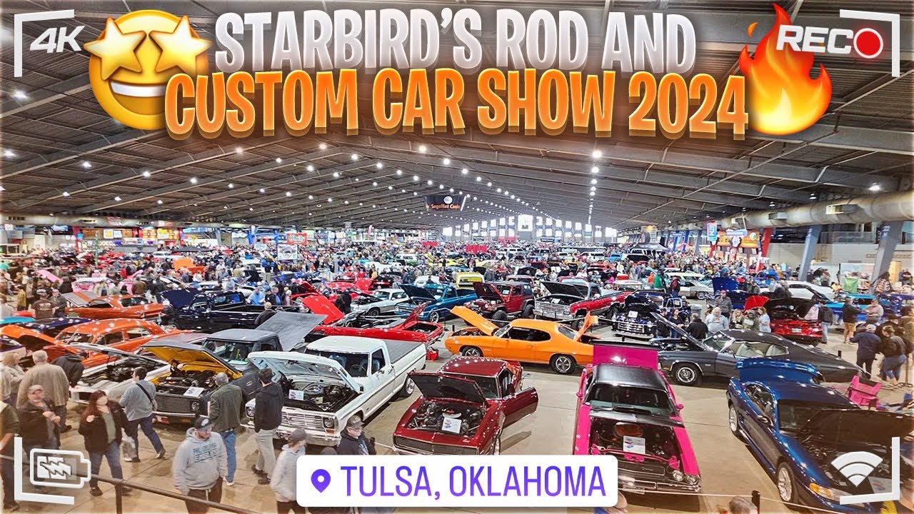 60TH ANNUAL DARRYL STARBIRD'S ROD & CUSTOM CAR SHOW TULSA, OK - YouTube
