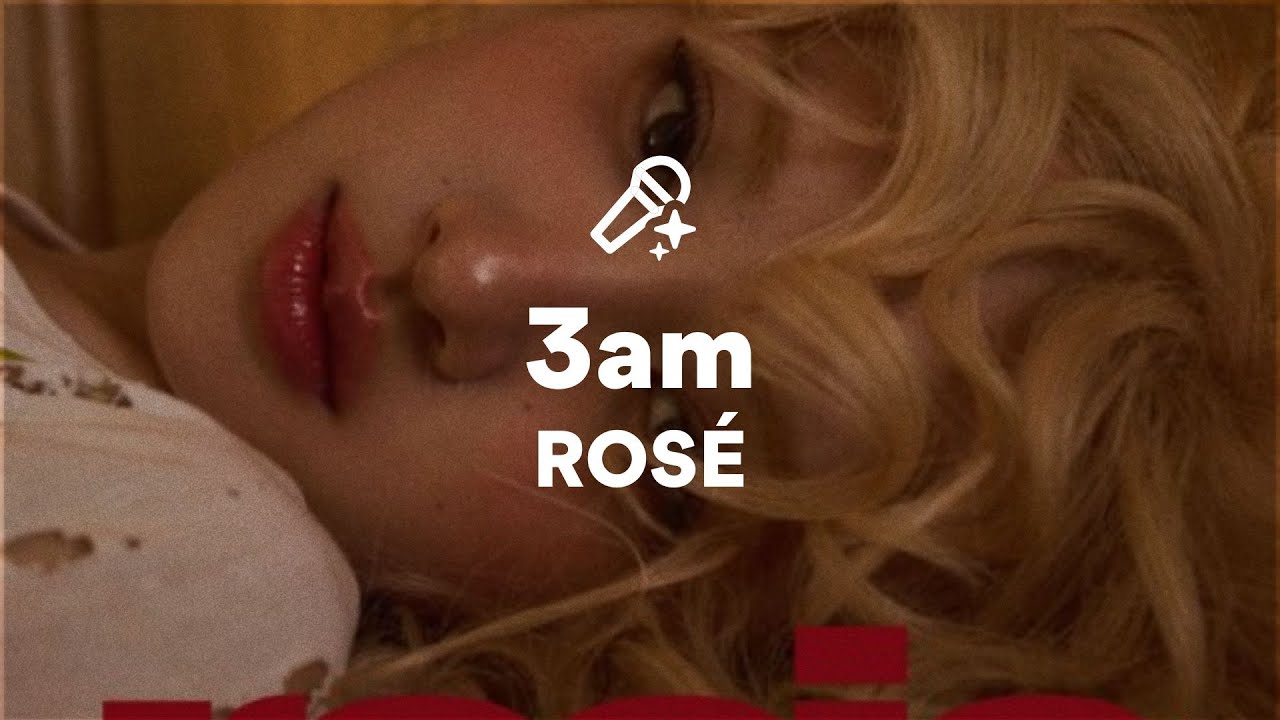 ROSÉ, 3am (Lyrics) - YouTube