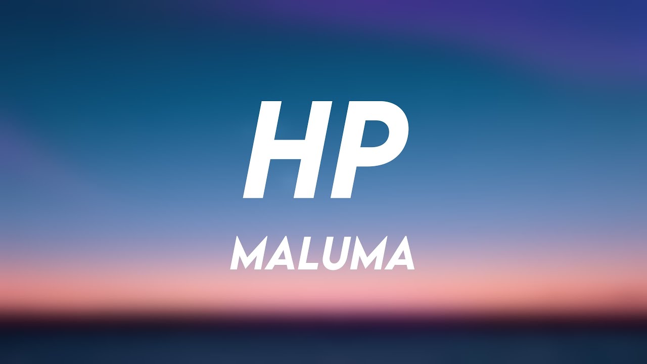 HP - Maluma {Letra} - YouTube