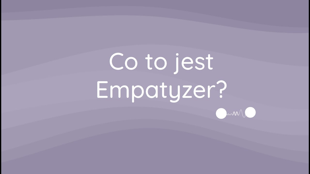 Co to jest Empatyzer i jak działa? - YouTube