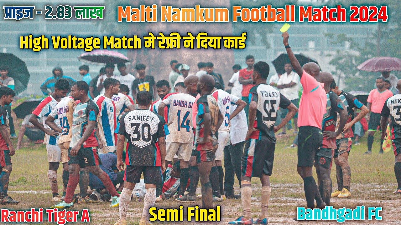 Semi Final | Bandhgadi FC 02 Vs Ranchi Tiger 01 | Malti Football Match ...
