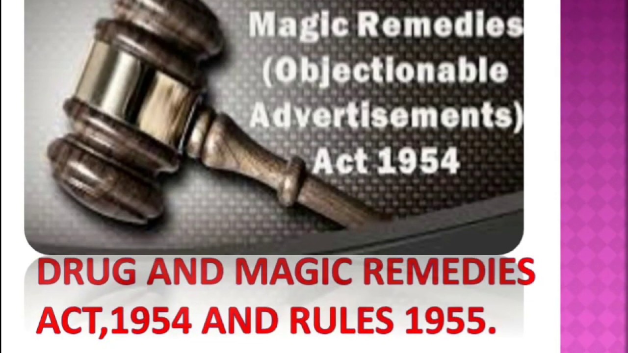 DRUGS AND MAGIC REMEDY(OBJECTIONABLE ADVERTISEMENTS) ACT, 1954 AND ...