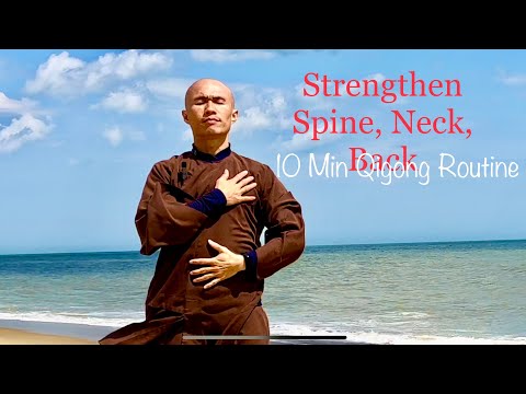 Strengthening  SPINE, NECK, BACK | 10 Minute Daily Qigong Routine