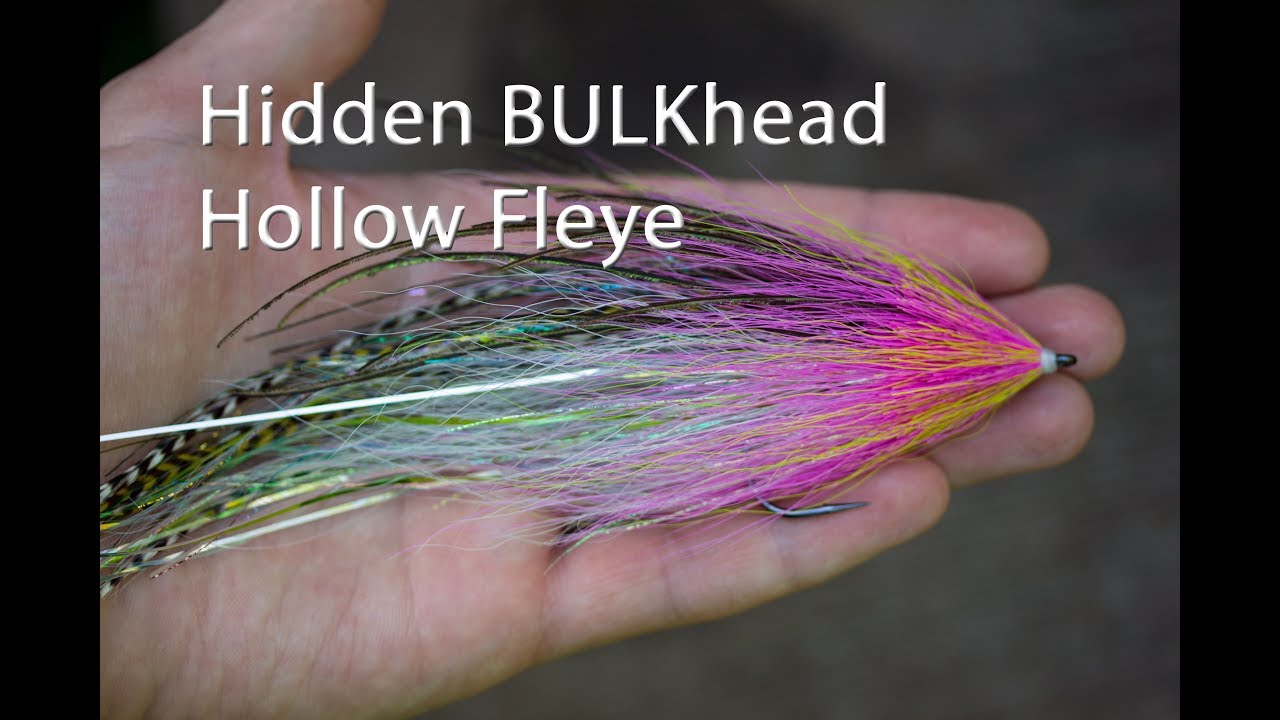Fly Tying: Hidden BULKhead Hollow Fleye - Freestyle Pike/Musky/Striped ...