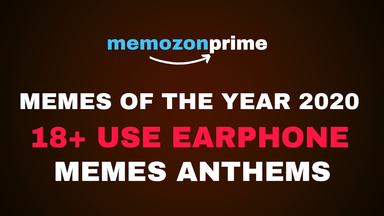 Memes of the year 2020 |memes anthems | memozon prime| - YouTube