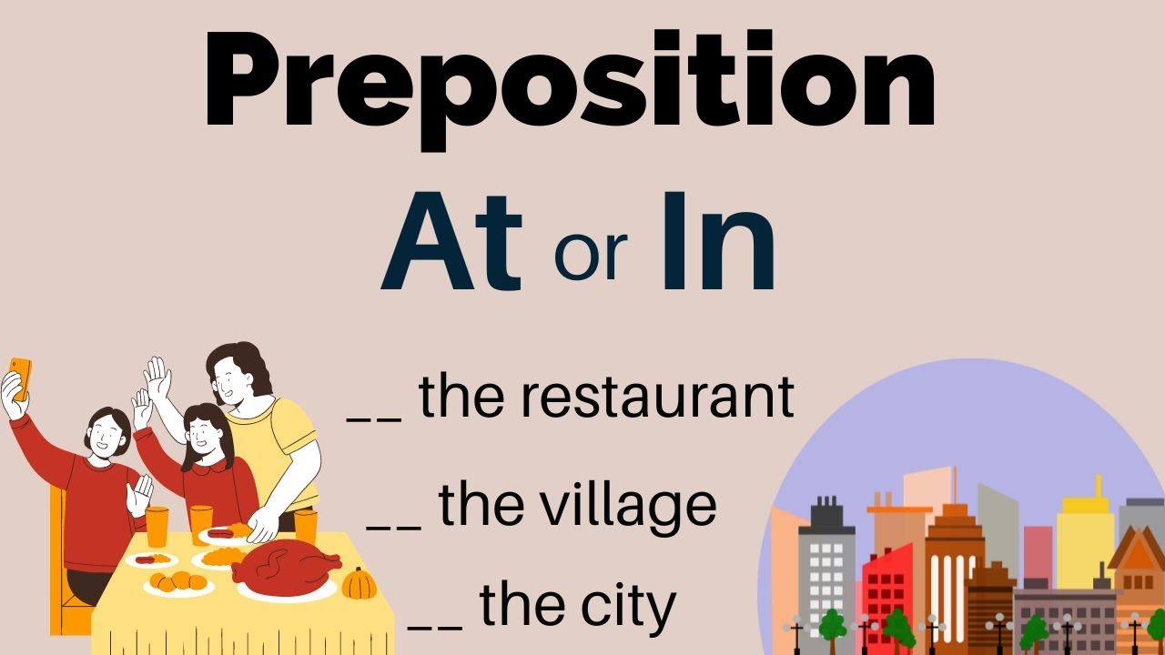 Prepositions At & IN for multiple places - YouTube
