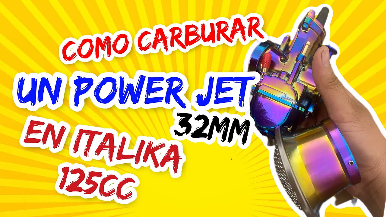 Como carburar un power jet 32 en Italika 125cc😱😱😱 - YouTube