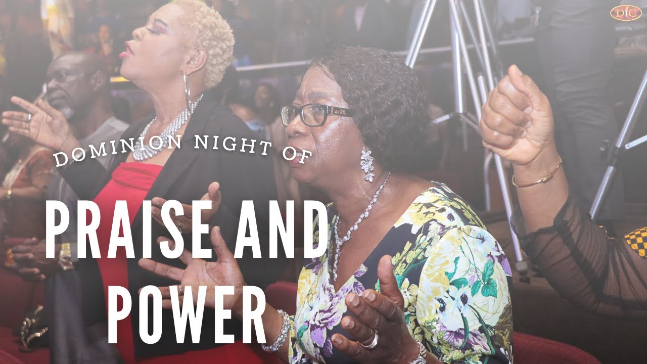 DOMINION NIGHT OF PRAISE AND POWER - YouTube