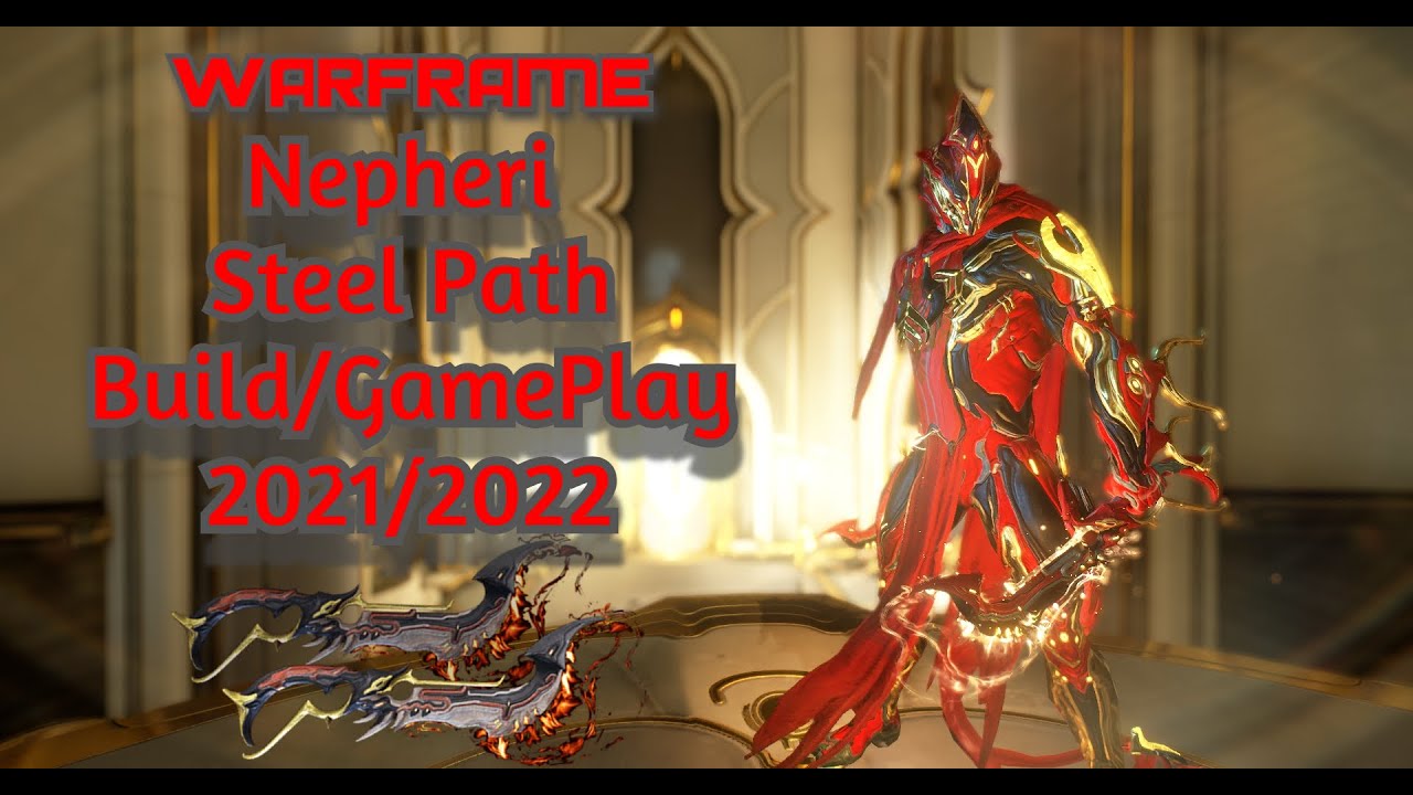 Warframe Nepheri SteelPath,HeavyAttack Builds/GamePlay, Heat Damage ...