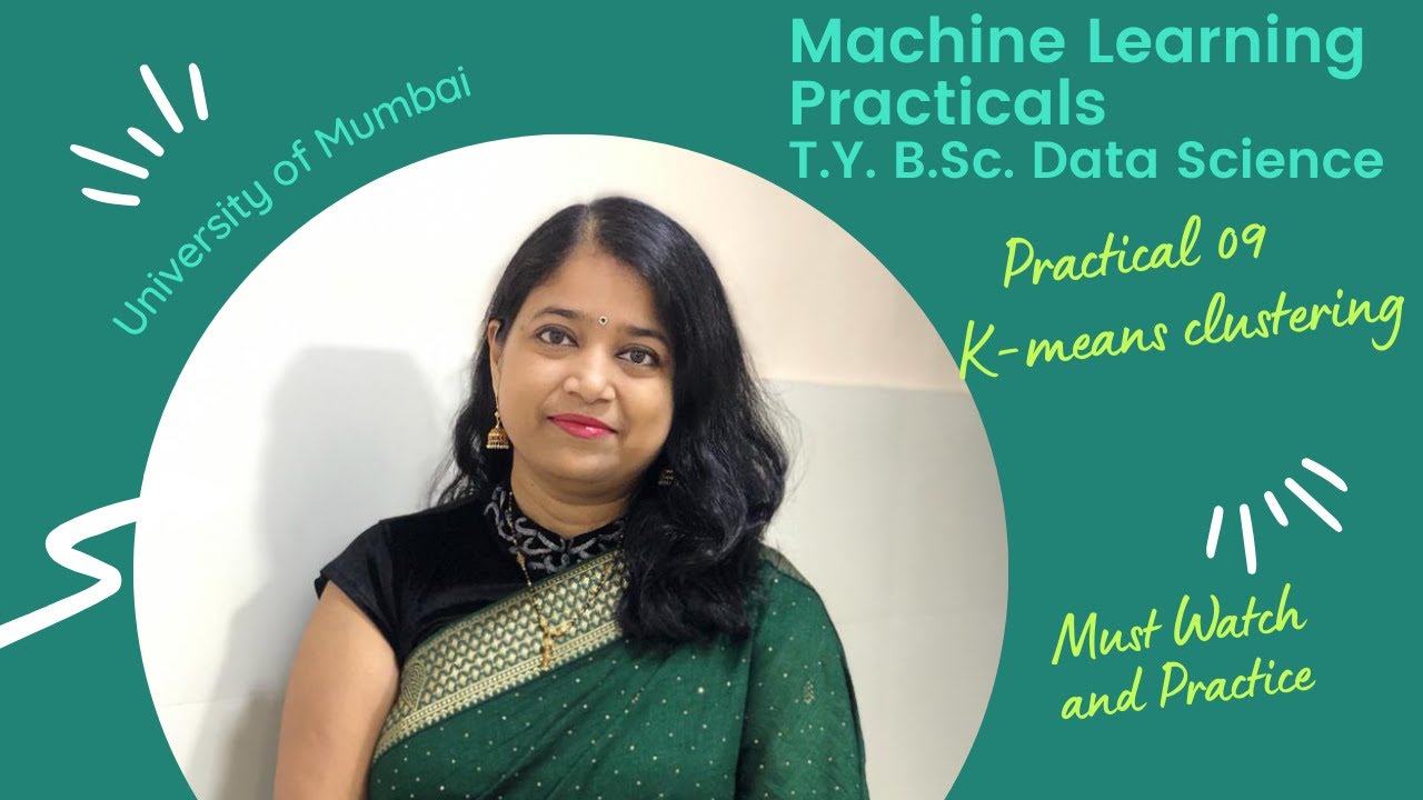 09 Practical 9 K - means clustering algorithm, UoM, Machine Learning Practical, USDS6P1 - YouTube