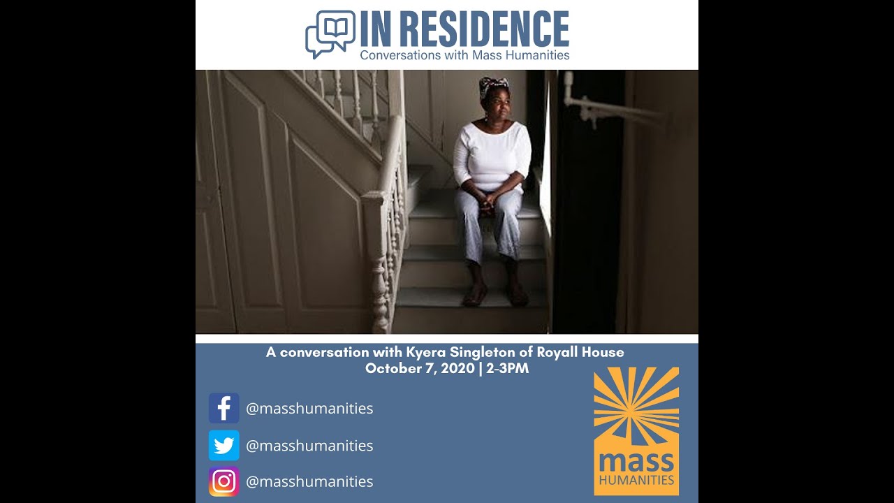 In Residence A conversation with Kyera Singleton of Royall House - YouTube