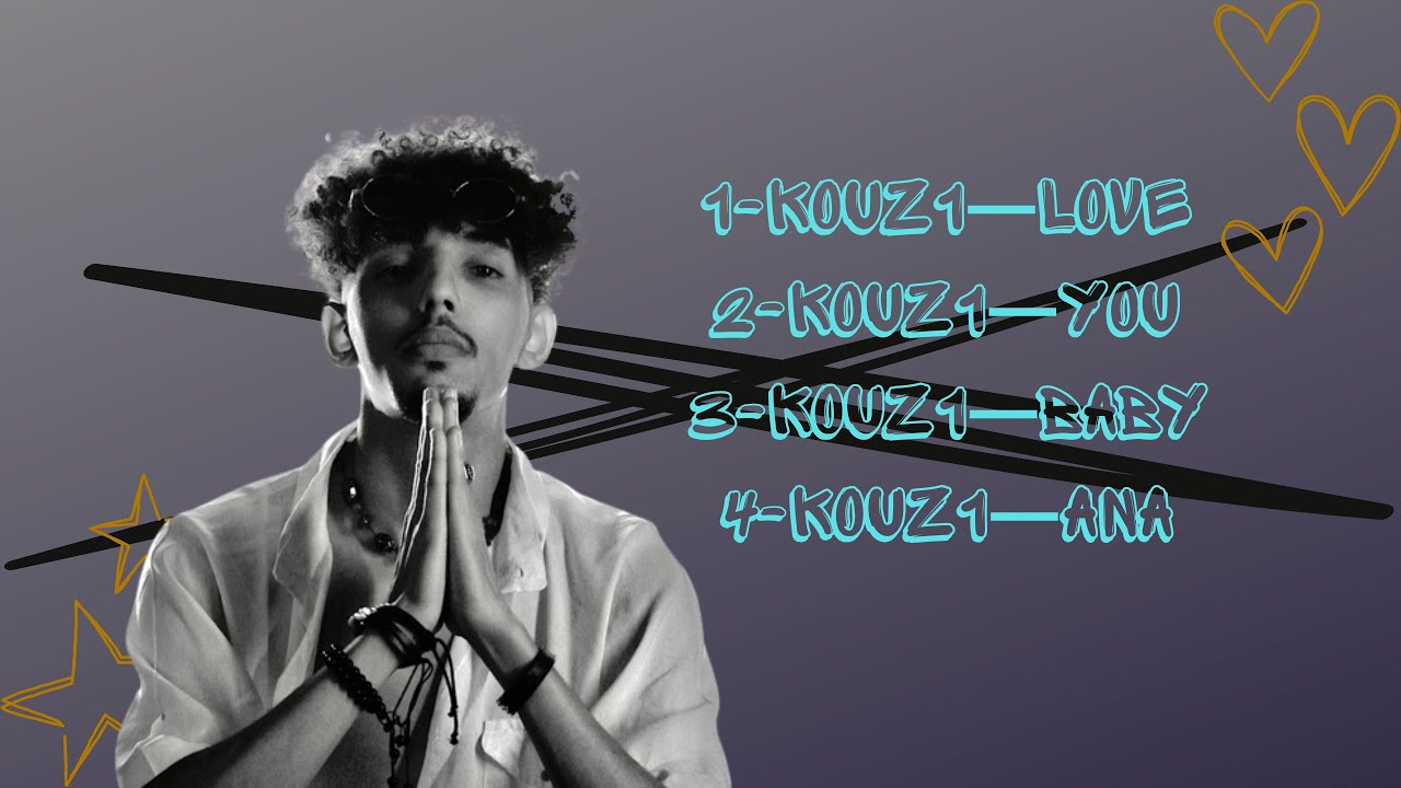 Kouz1 MIX PLAYLIST - (Album 2023) best - YouTube