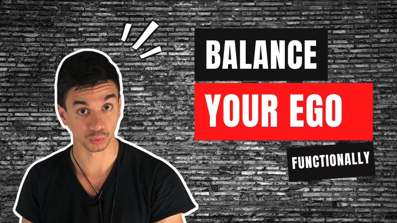 Balance Your Ego - YouTube