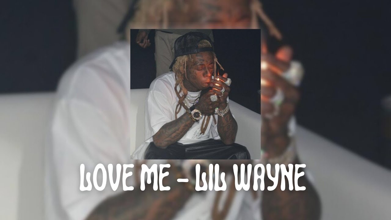 Love Me - Lil wayne (Slowed&reverb) |Viral Tiktok - YouTube