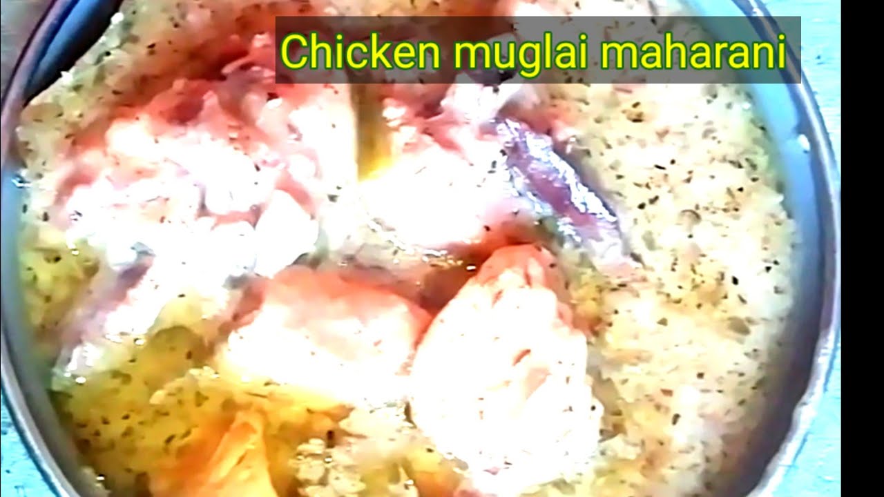 mughlai chicken maharani /muglai chicken curry/chicken mukhmali/suhaila ...