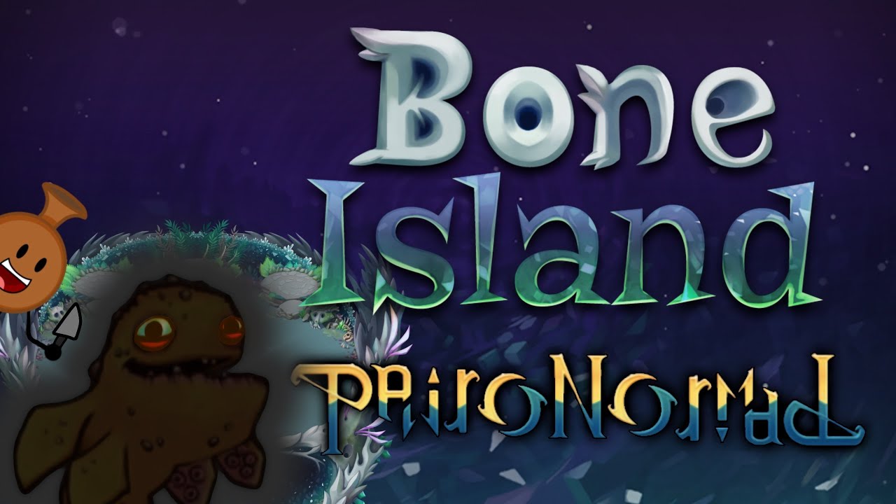 My Singing Monsters - Bone island Paironormal (animated) - YouTube